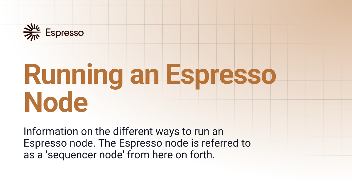 Running an Espresso Node | Espresso