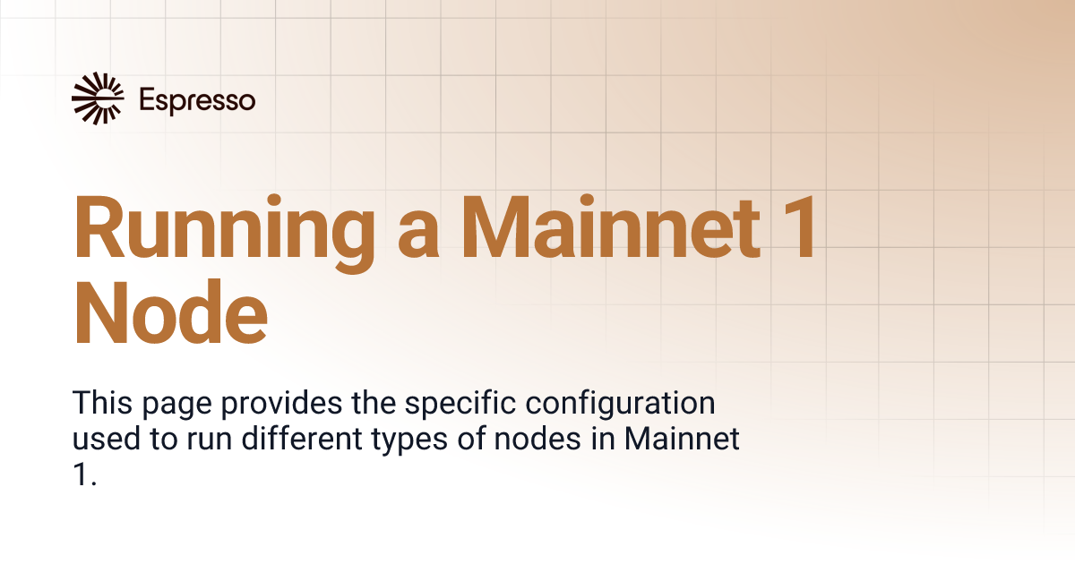 Running a Mainnet 1 Node | Espresso
