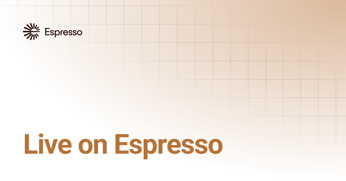 Live on Espresso | Espresso